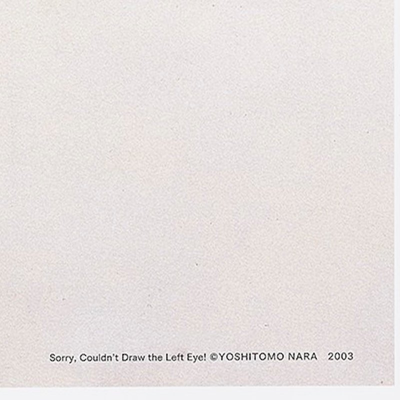 Nara Yoshitomo, Sorry, Couldn't Draw the Left Eye!, Offset Lithograph ...